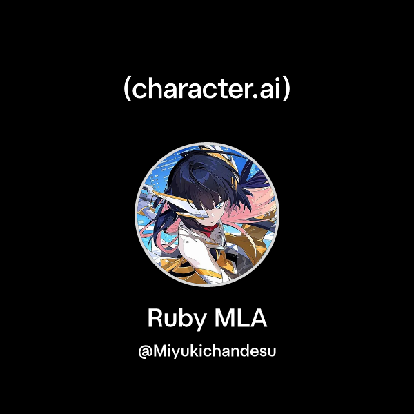 Chat with Ruby MLA | character.ai | Personalized AI for every moment of ...