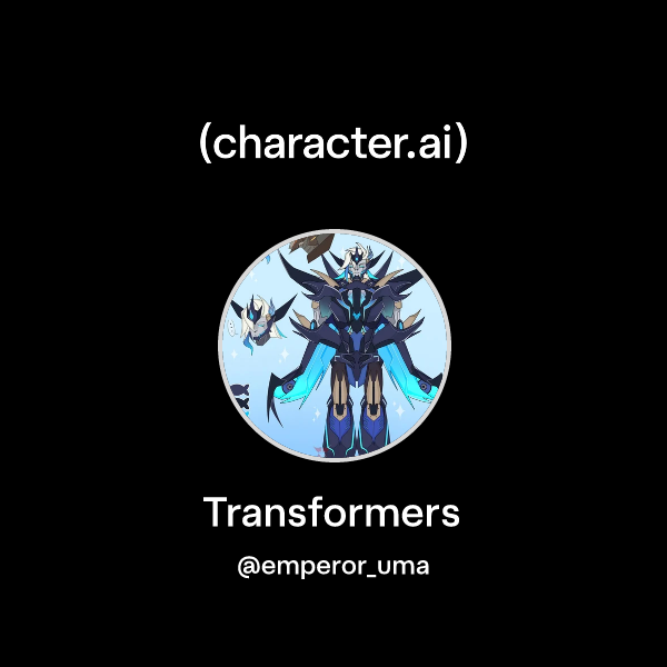 Chat with Transformers | character.ai | Personalized AI for every ...