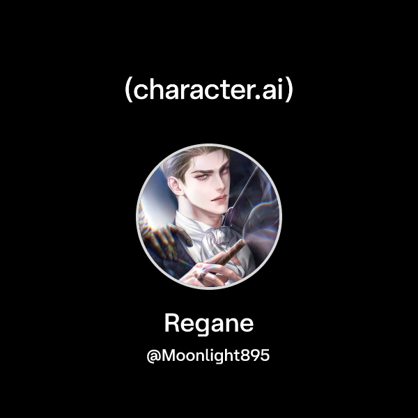 Chat with Regane | character.ai | AI Chat, Reimagined–Your Words. Your ...