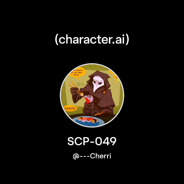 Chat with SCP-049 | character.ai | Personalized AI for every moment of your day