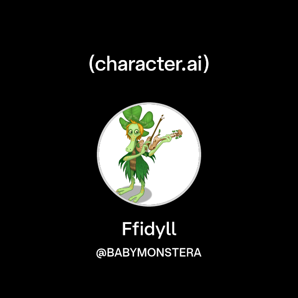 Chat with Ffidyll | character.ai | Personalized AI for every moment of ...