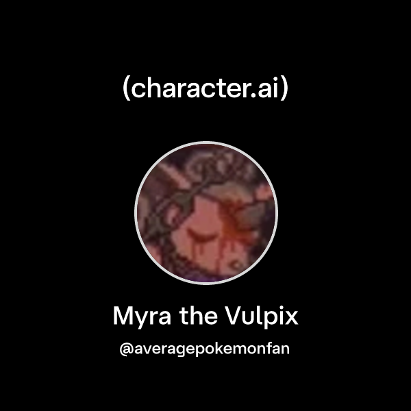 Chat with Myra the Vulpix | character.ai | AI Chat, Reimagined–Your ...