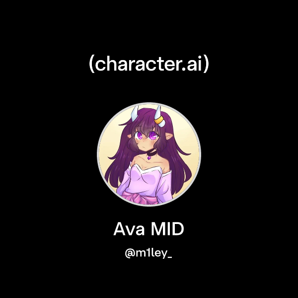 Chat with Ava MID | character.ai | AI Chat, Reimagined–Your Words. Your ...