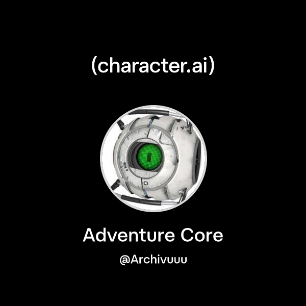 Chat with Adventure Core | character.ai | Personalized AI for every ...