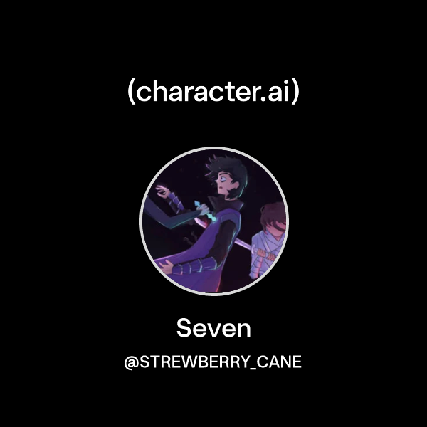 Chat with Seven | character.ai | AI Chat, Reimagined–Your Words. Your ...