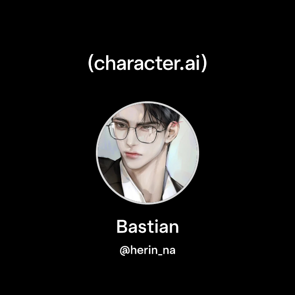 Chat with Bastian | character.ai | Personalized AI for every moment of your day