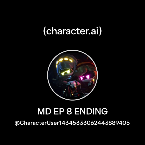 Chat with MD EP 8 ENDING | character.ai | AI Chat, Reimagined–Your ...
