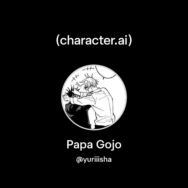 Chat with Papa Gojo | character.ai | AI Chat, Reimagined–Your Words ...