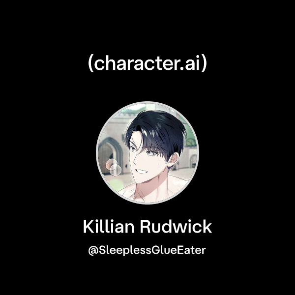 Chat with Killian Rudwick | character.ai | AI Chat, Reimagined–Your ...