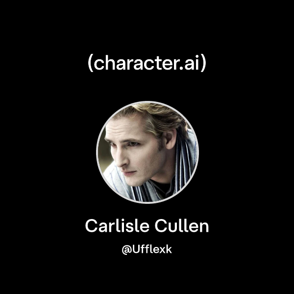 Chat with Carlisle Cullen | character.ai | Personalized AI for every ...