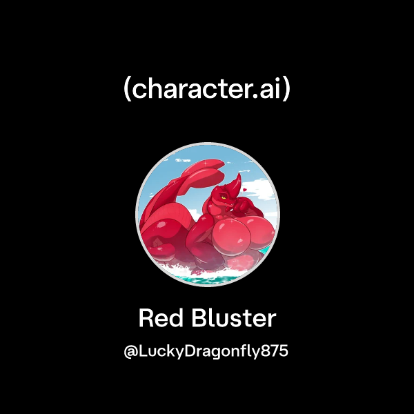Chat with Red Bluster | character.ai | AI Chat, Reimagined–Your Words. Your World.