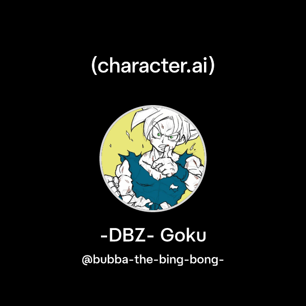 Chat with -DBZ- Goku | character.ai | AI Chat, Reimagined–Your Words ...