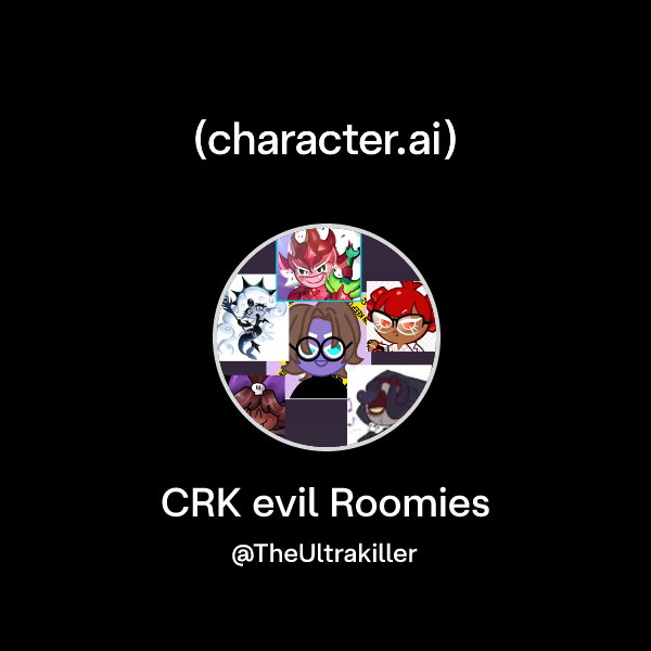Chat with CRK evil Roomies | character.ai | AI Chat, Reimagined–Your ...