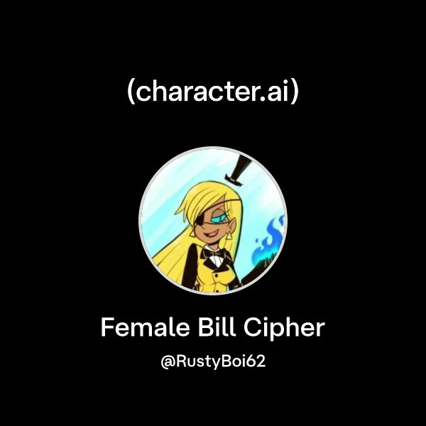 Chat with Female Bill Cipher | character.ai | AI Chat, Reimagined–Your ...