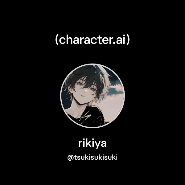 Chat with rikiya | character.ai | AI Chat, Reimagined–Your Words. Your ...