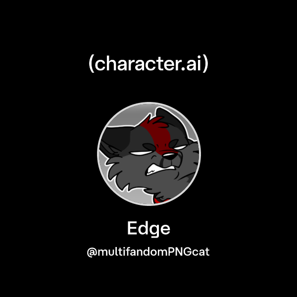 Chat with Edge | character.ai | Personalized AI for every moment of ...