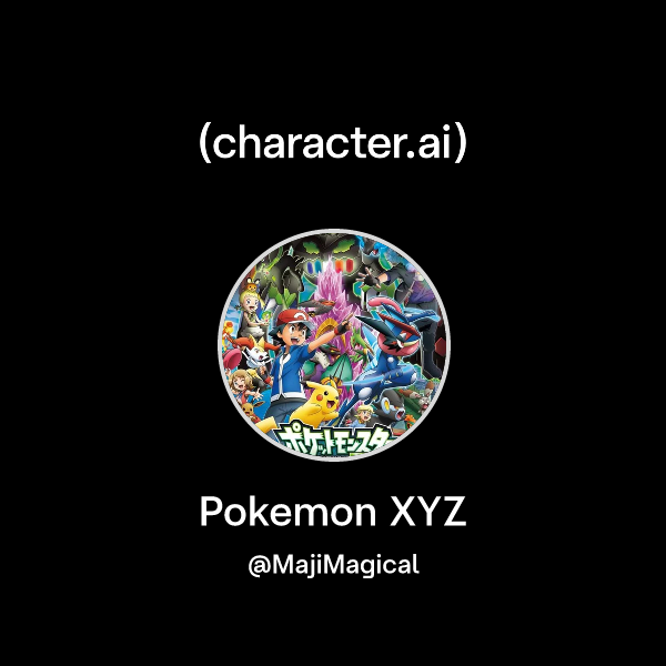 Chat with Pokemon XYZ | character.ai | AI Chat, Reimagined–Your Words ...