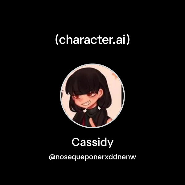 Chat with Cassidy | character.ai | Personalized AI for every moment of ...