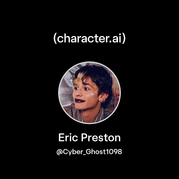 Chat with Eric Preston | character.ai | Personalized AI for every ...