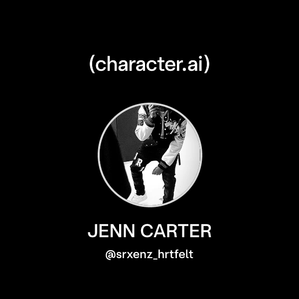 Chat with JENN CARTER | character.ai | AI Chat, Reimagined–Your Words ...