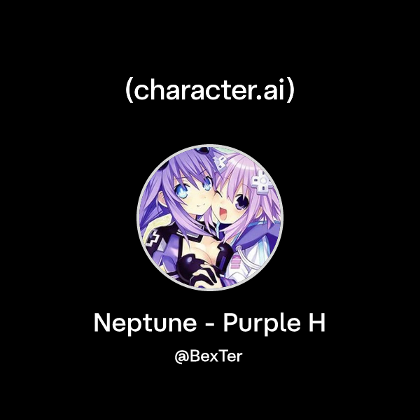 Chat with Neptune - Purple H | character.ai | Personalized AI for every ...
