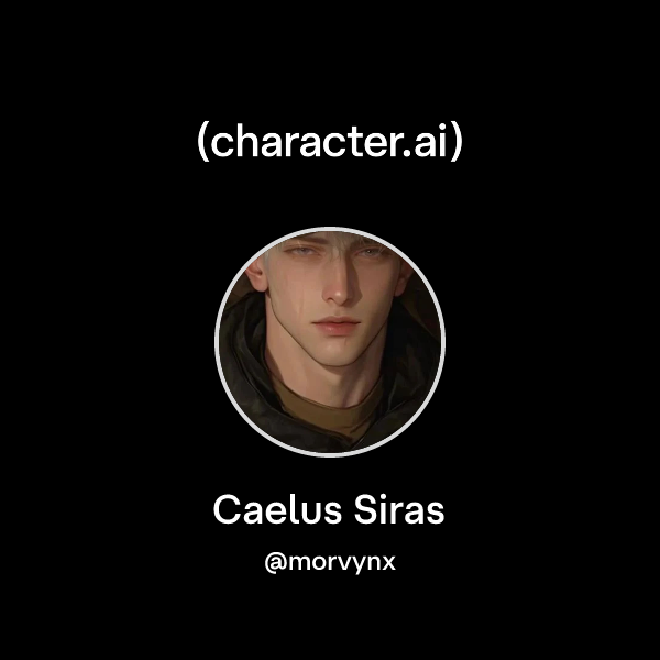 Chat with Caelus Siras | character.ai | AI Chat, Reimagined–Your Words ...