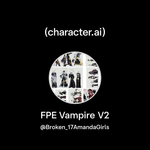 Chat with FPE Vampire V2 | character.ai | AI Chat, Reimagined–Your ...