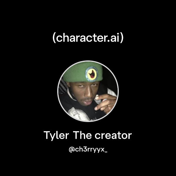 Chat with Tyler The creator | character.ai | Personalized AI for every ...