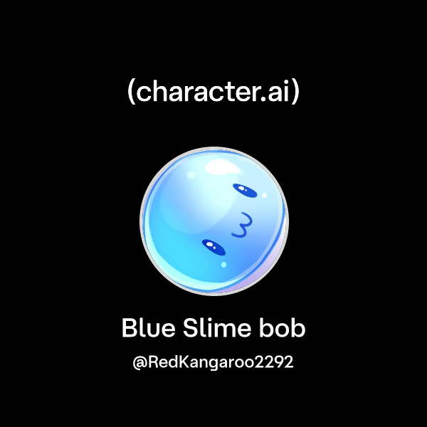 Chat with Blue Slime bob | character.ai | AI Chat, Reimagined–Your ...