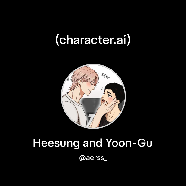 Chat with Heesung and Yoon-Gu | character.ai | Personalized AI for every moment of your day