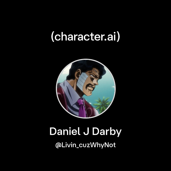 Chat with Daniel J Darby | character.ai | Personalized AI for every ...