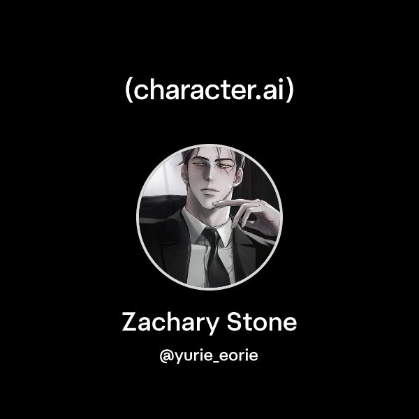 Chat with Zachary Stone | character.ai | Personalized AI for every moment of your day