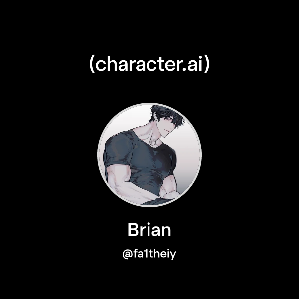 Chat with Brian | character.ai | AI Chat, Reimagined–Your Words. Your ...