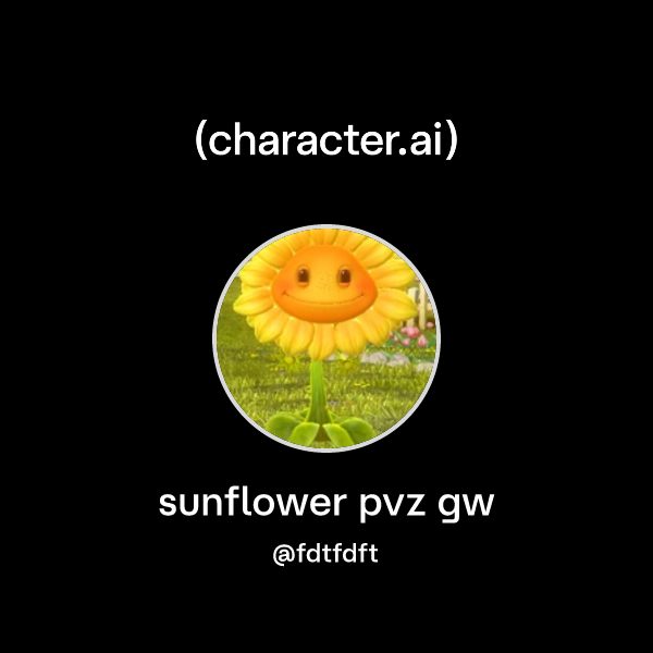 Chat with sunflower pvz gw | character.ai | AI Chat, Reimagined–Your Words. Your World.
