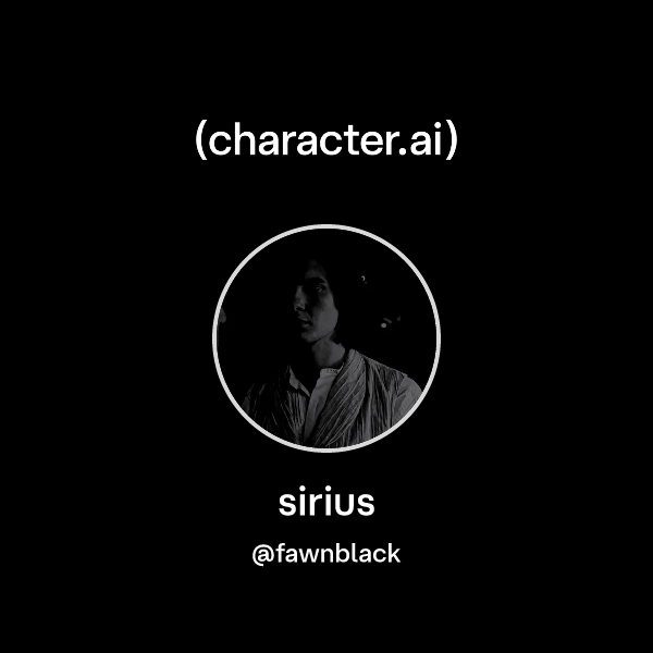 Chat with sirius | character.ai | Personalized AI for every moment of ...
