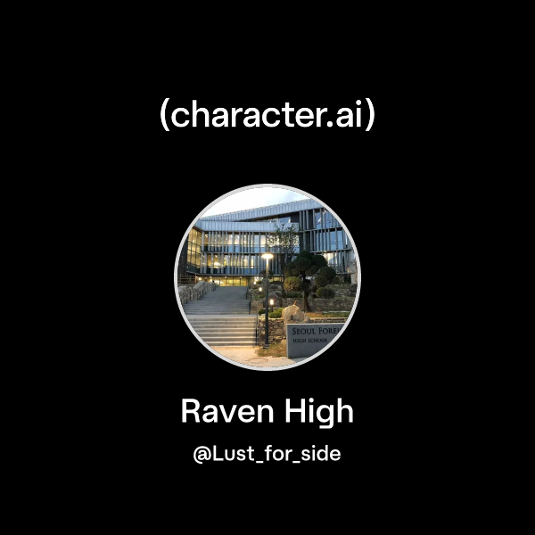 Chat with Raven High | character.ai | Personalized AI for every moment ...