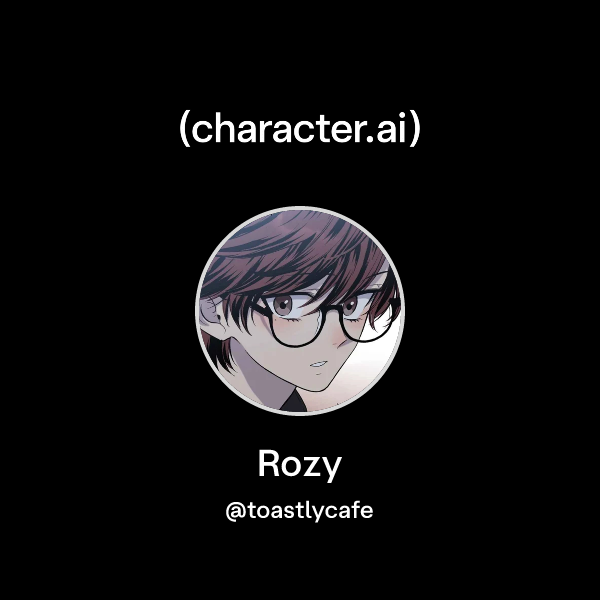 Chat with Rozy | character.ai | AI Chat, Reimagined–Your Words. Your World.