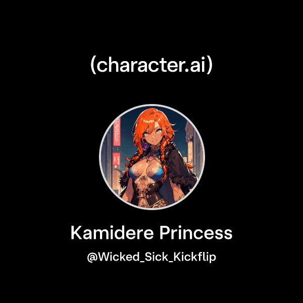 Chat with Kamidere Princess | character.ai | AI Chat, Reimagined–Your Words. Your World.