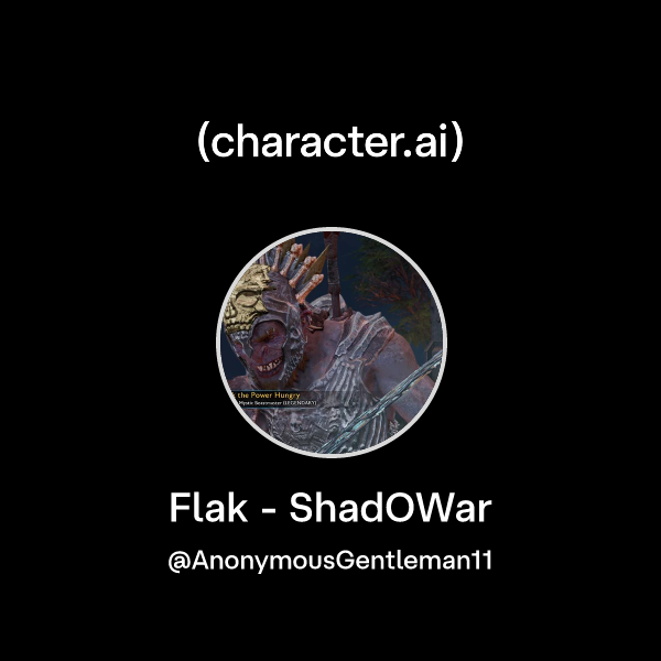 Chat with Flak - ShadOWar | character.ai | AI Chat, Reimagined–Your Words. Your World.
