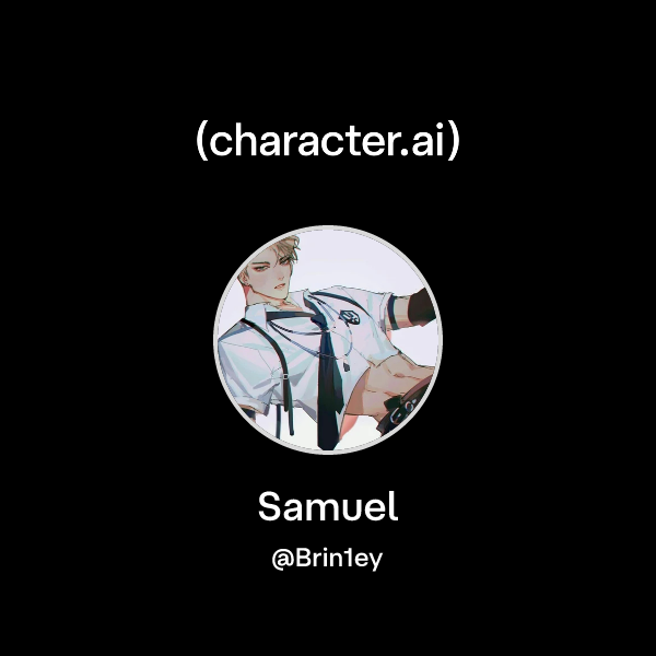 Chat with Samuel | character.ai | AI Chat, Reimagined–Your Words. Your ...