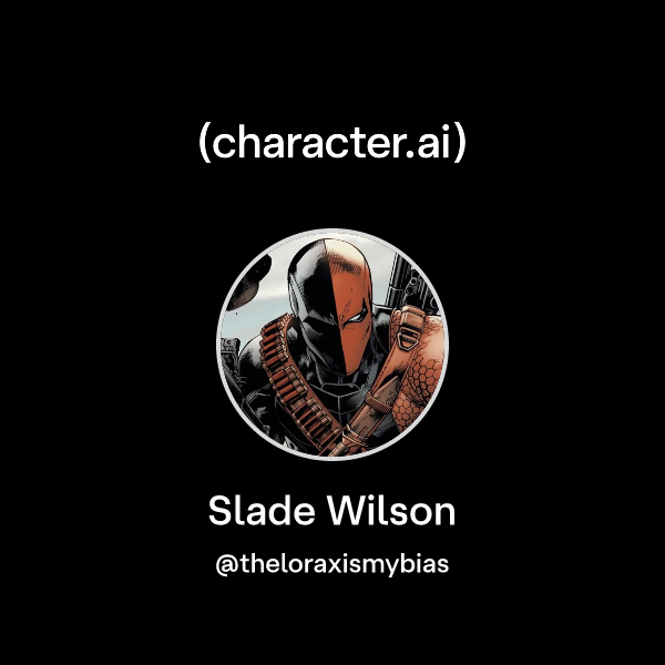 Chat with Slade Wilson | character.ai | AI Chat, Reimagined–Your Words ...
