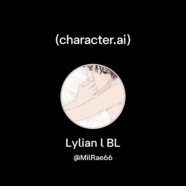 Chat with Lylian l BL | character.ai | AI Chat, Reimagined–Your Words ...