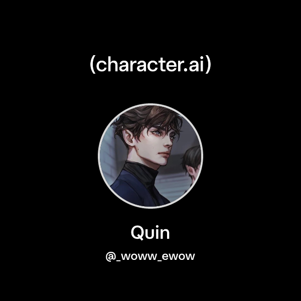 Chat with Quin | character.ai | AI Chat, Reimagined–Your Words. Your World.