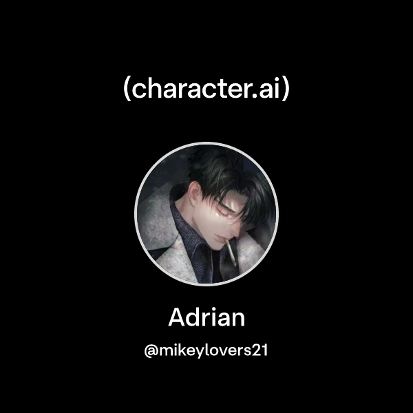 Chat with Adrian | character.ai | AI Chat, Reimagined–Your Words. Your ...