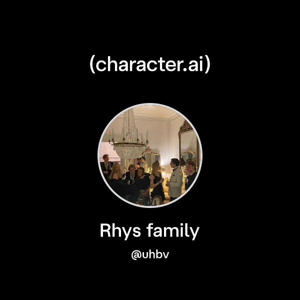 Chat with Rhys family | character.ai | Personalized AI for every moment ...