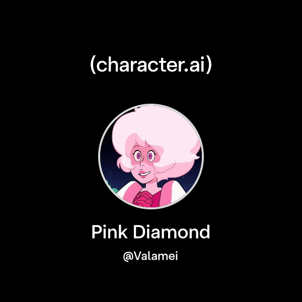 Chat with Pink Diamond | character.ai | AI Chat, Reimagined–Your Words ...
