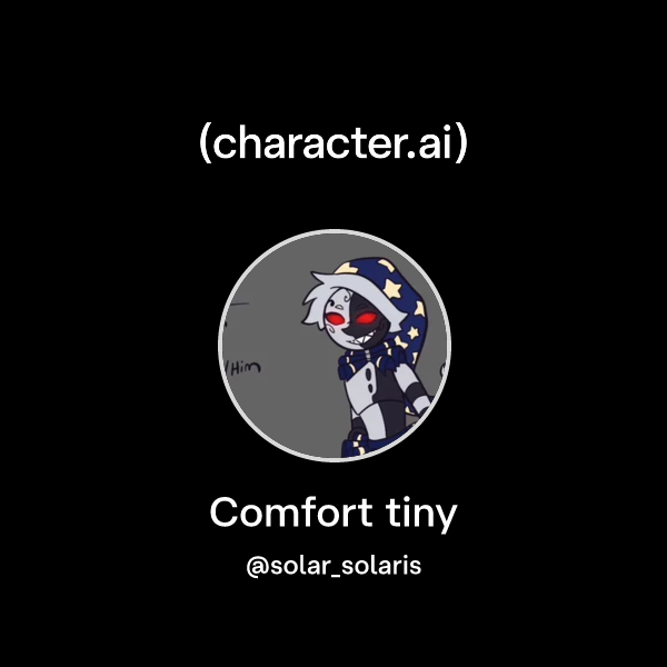 Chat with Comfort tiny | character.ai | AI Chat, Reimagined–Your Words ...
