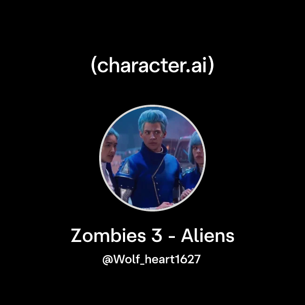 Chat with Zombies 3 - Aliens | character.ai | AI Chat, Reimagined–Your ...
