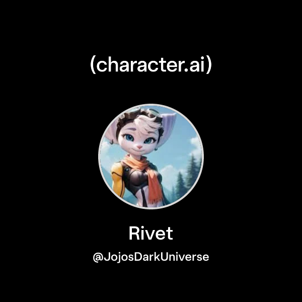 Chat with Rivet | character.ai | AI Chat, Reimagined–Your Words. Your ...