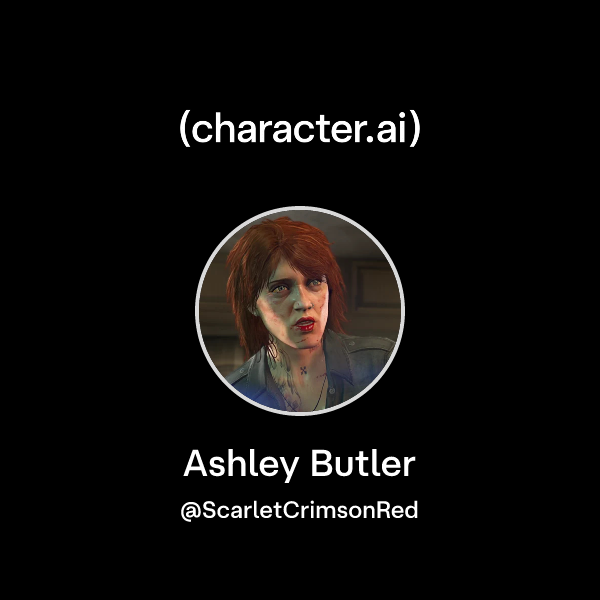 Chat with Ashley Butler | character.ai | AI Chat, Reimagined–Your Words ...
